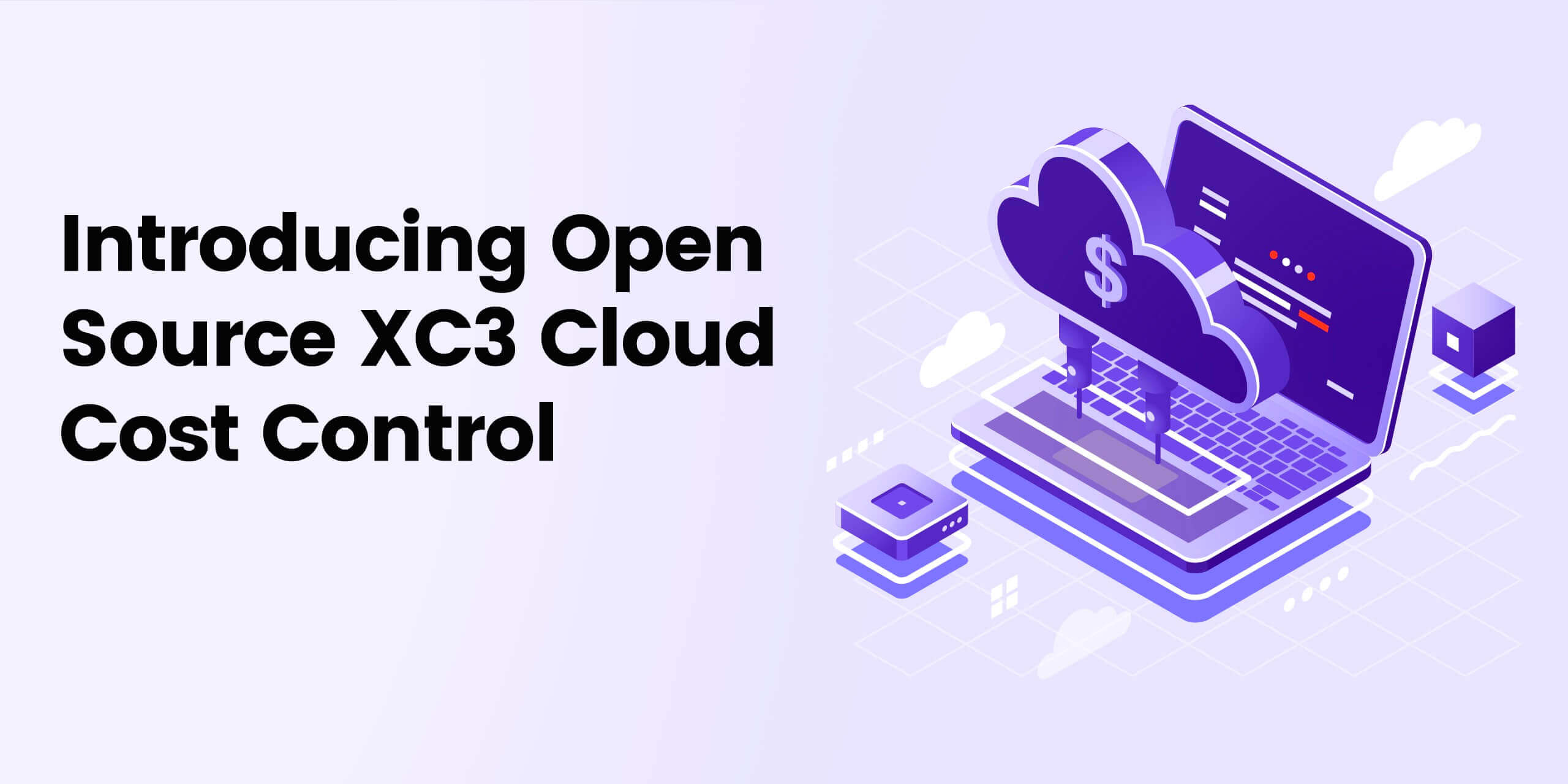 XC3: Harness Cloud Cost Management with the Open-Source Revolution!